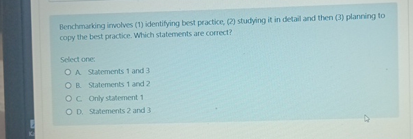 Solved Benchmarking involves (1) ﻿identifying best practice, | Chegg.com