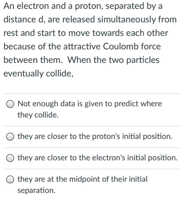Solved An Electron And A Proton Separated By A Distance D