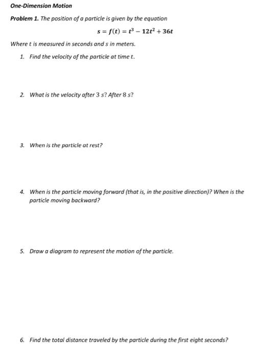 Solved One-Dimension Motion Problem 1. The position of a | Chegg.com