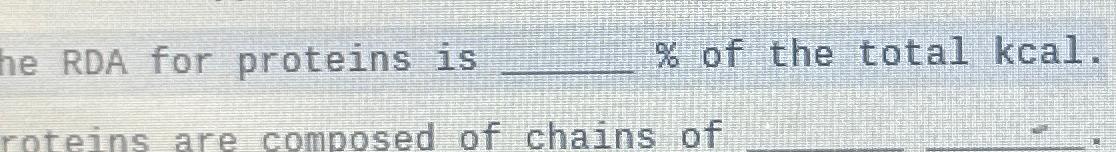Solved RDA for proteins is % ﻿of the total kcal. | Chegg.com