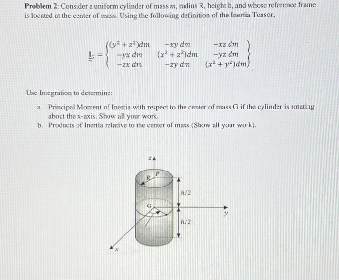Solved Problem 2: Consider a uniform cylinder of mass m, | Chegg.com