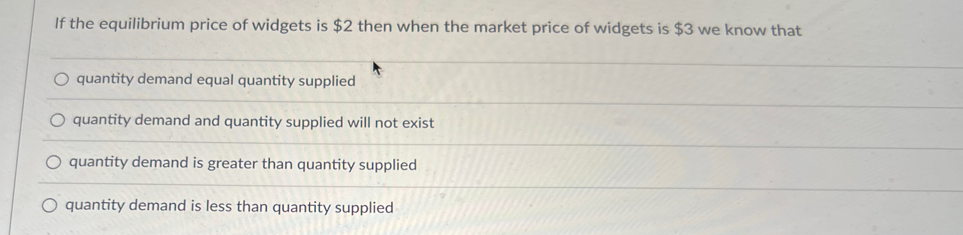 Solved If the equilibrium price of widgets is $2 ﻿then when | Chegg.com