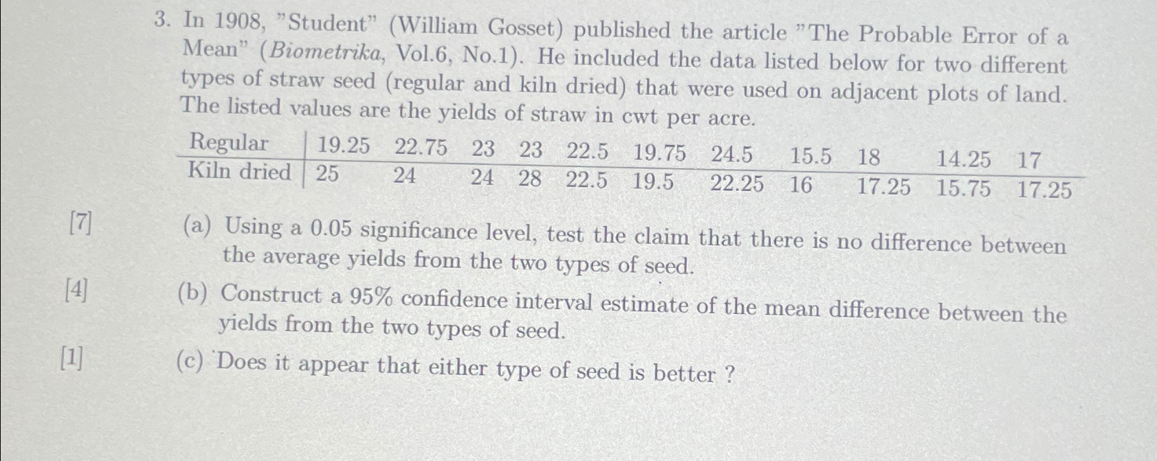 Solved In 1908, "Student" (William Gosset) published the | Chegg.com