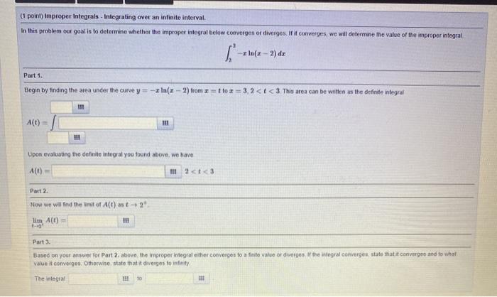 Solved (1 point) Improper Integrals - Integrating over an | Chegg.com