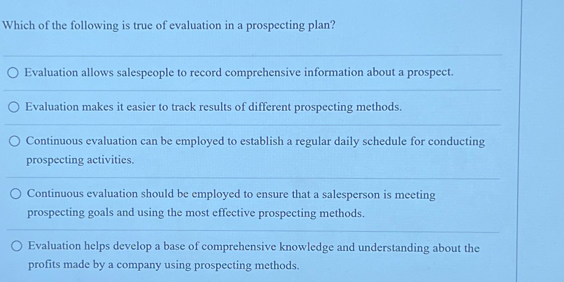 Solved Which of the following is true of evaluation in a | Chegg.com