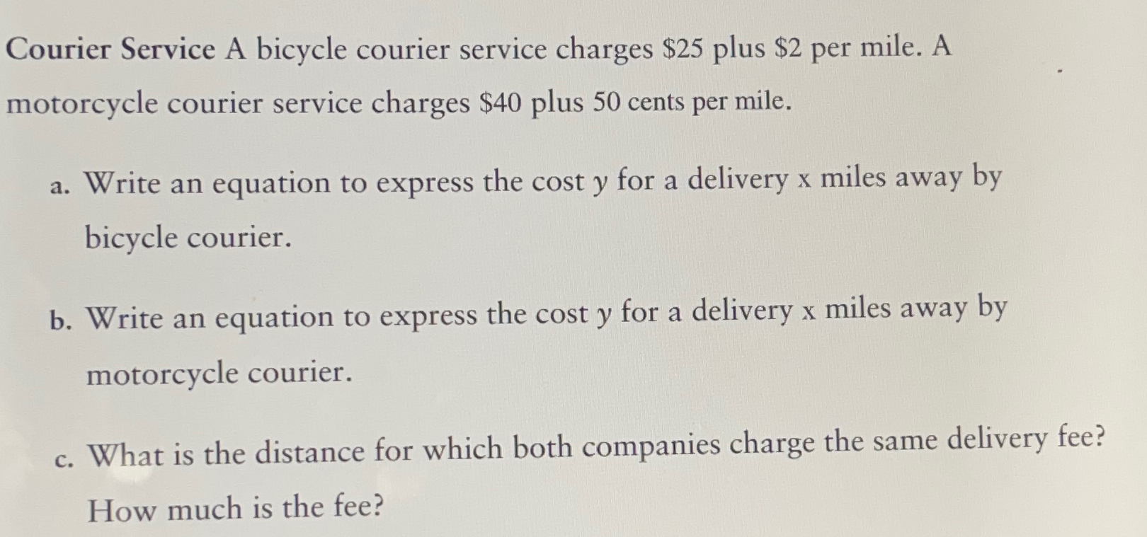 Solved Courier Service A bicycle courier service charges $25 | Chegg.com