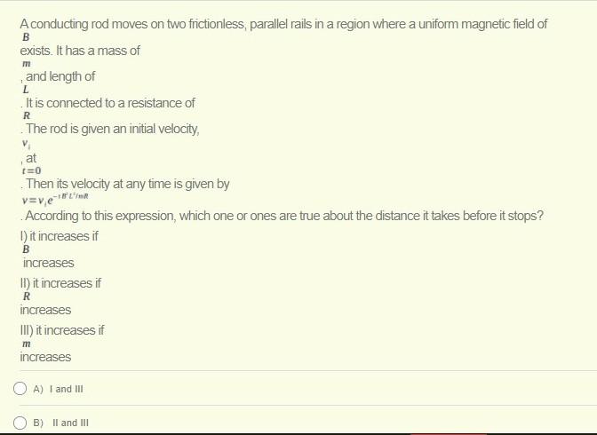 Solved A conducting rod moves on two frictionless, parallel | Chegg.com