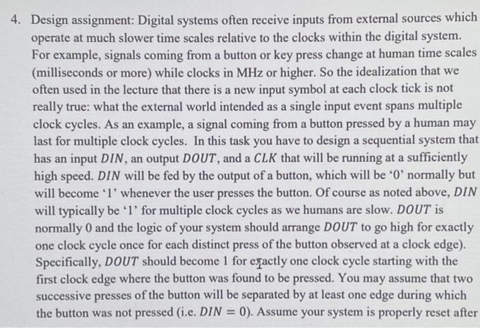 Solved 4. Design assignment: Digital systems often receive | Chegg.com
