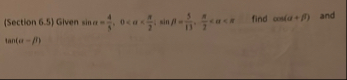 Solved Given sin a=4/5, 0 ﻿less than a less than pi/2; sin | Chegg.com
