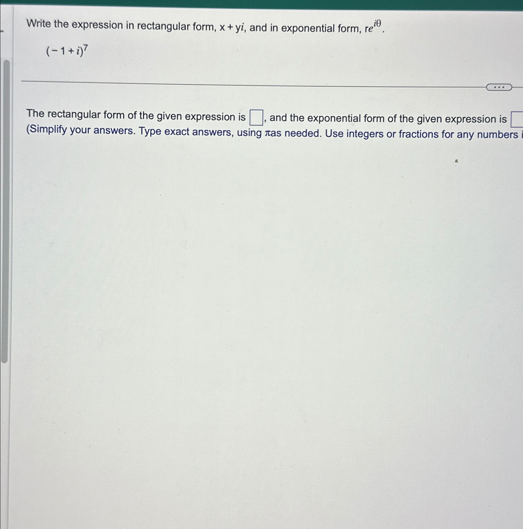 Solved Write the expression in rectangular form, x+yi, ﻿and | Chegg.com