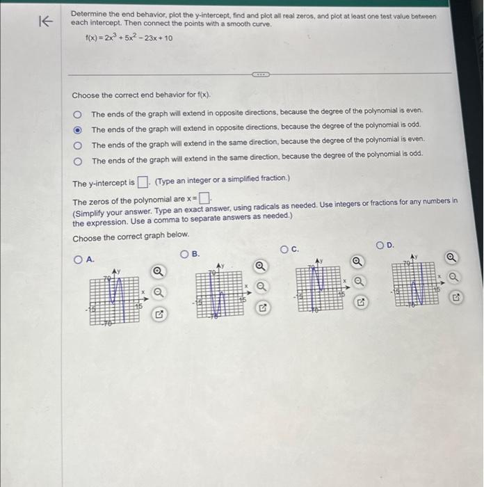 [Solved]: Determine the end behavior, plot the y-intercept,