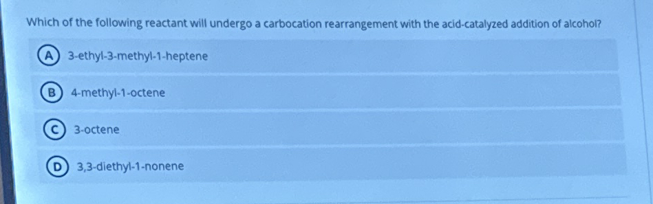 Solved Which of the following reactant will undergo a | Chegg.com