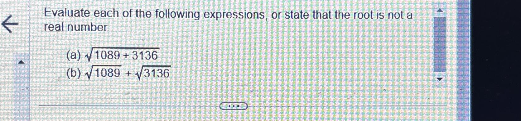 Solved Evaluate each of the following expressions, or state | Chegg.com