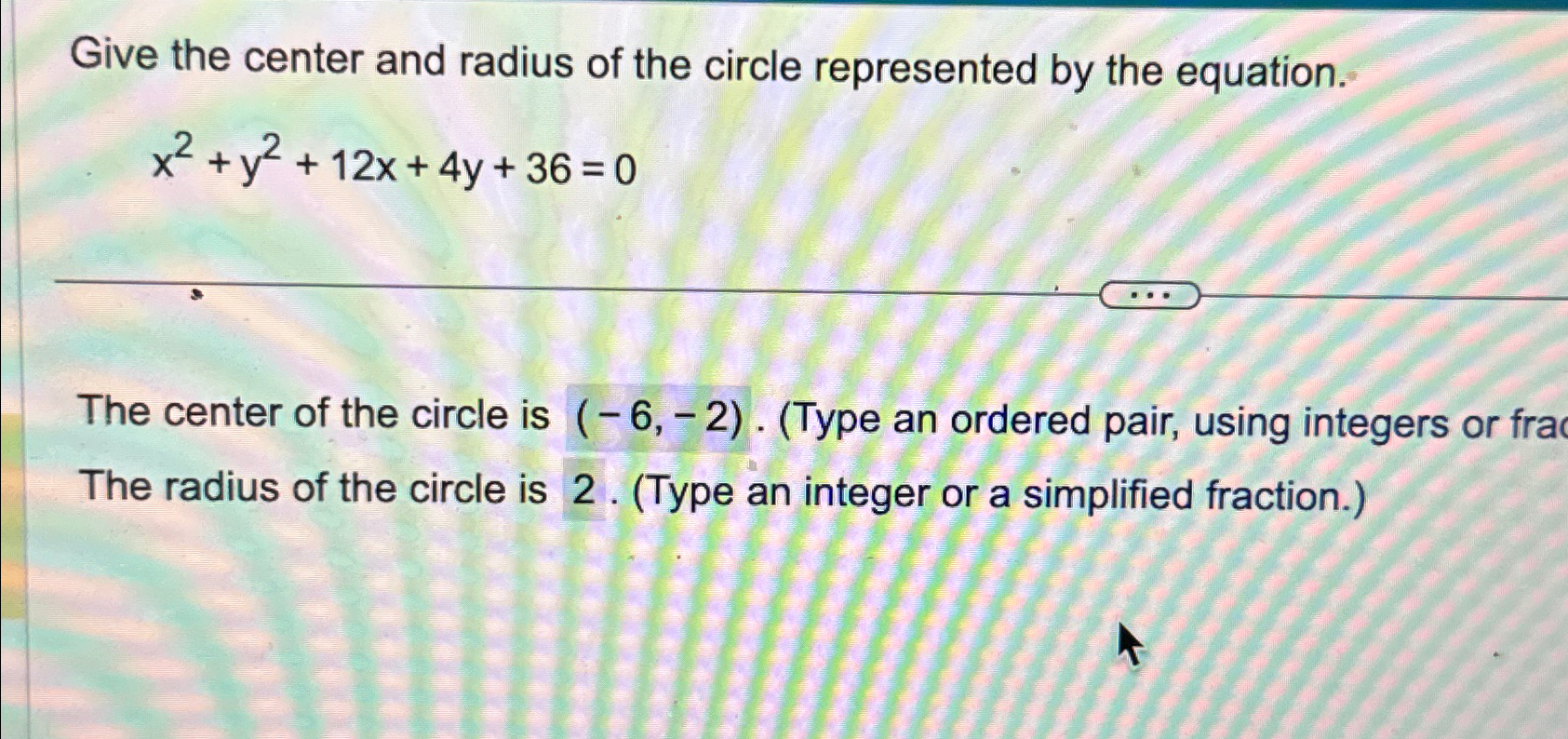 Solved Give the center and radius of the circle represented | Chegg.com