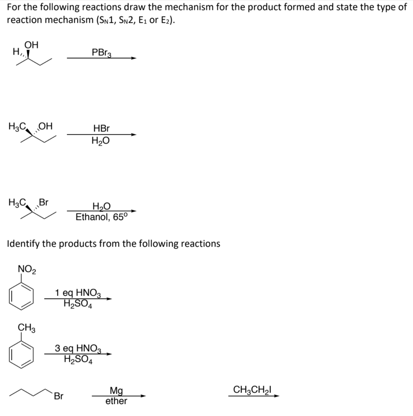 Solved For the following reactions draw the mechanism for | Chegg.com