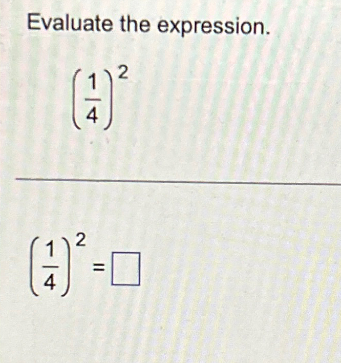 Solved Evaluate the expression.(14)2(14)2= | Chegg.com