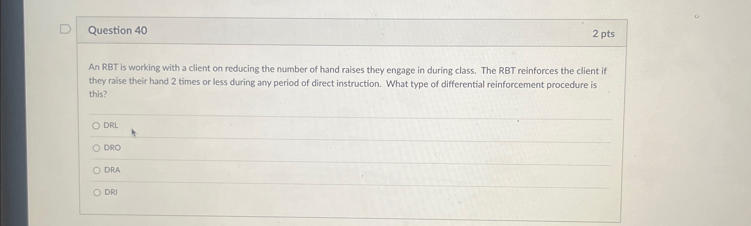 Solved Question 402 ﻿ptsAn RBT is working with a client on | Chegg.com