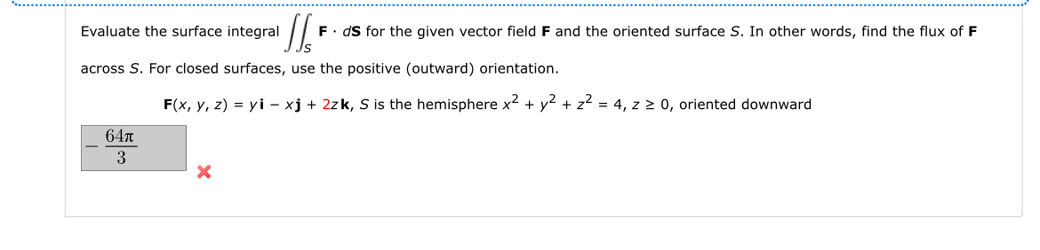 Solved Evaluate the surface integral ∬SF*dS ﻿for the given | Chegg.com