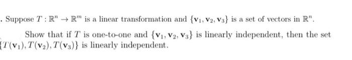 Solved . Suppose T:Rn→Rm is a linear transformation and | Chegg.com