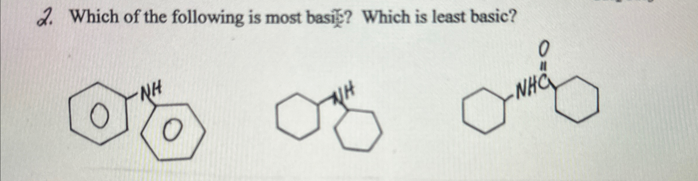 Solved Which of the following is most basic? Which is least | Chegg.com