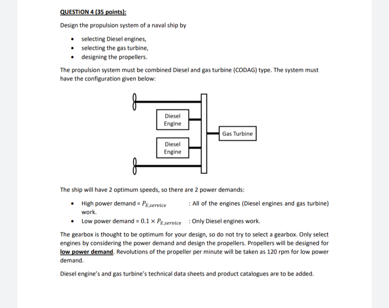 Solved QUESTION 4 (35 points): Design the propulsion system | Chegg.com