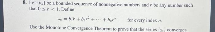 Solved 8. Let {bn} be a bounded sequence of nonnegative | Chegg.com