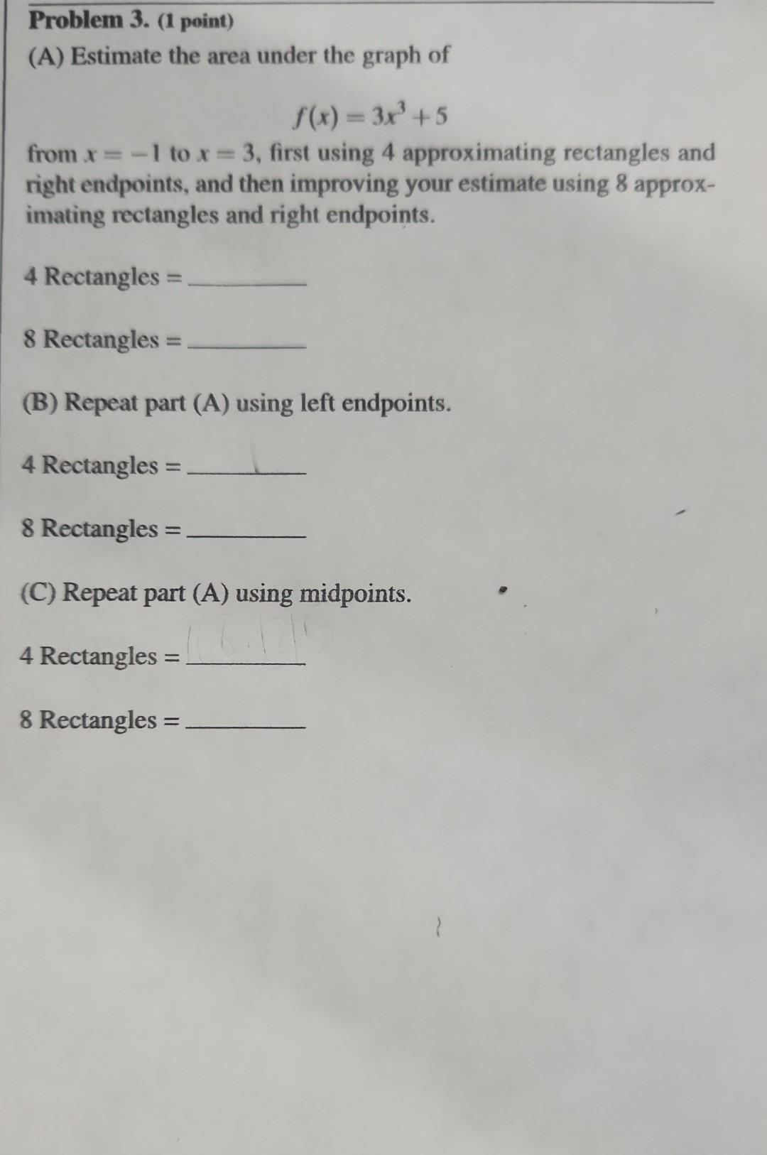 Solved (A) Estimate the area under the graph of f(x)=3x3+5 | Chegg.com