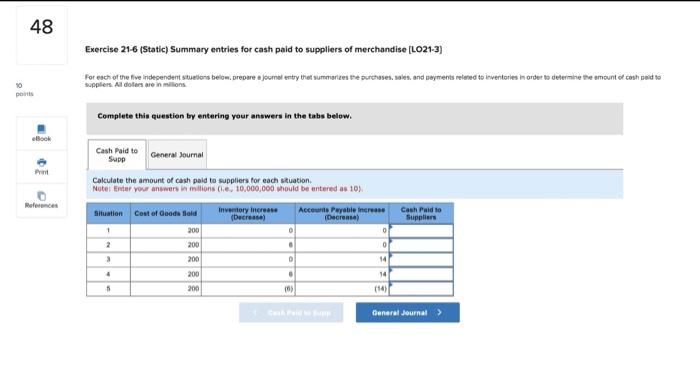 Solved Exercise 21−6 (Static) Summary entries for cash paid | Chegg.com