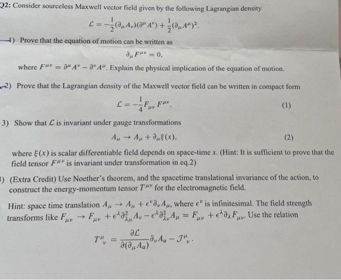 Solved 2: Consider sourceless Maxwell vector field given by | Chegg.com Solved 2: Consider sourceless Maxwell vector field given by | Chegg.com