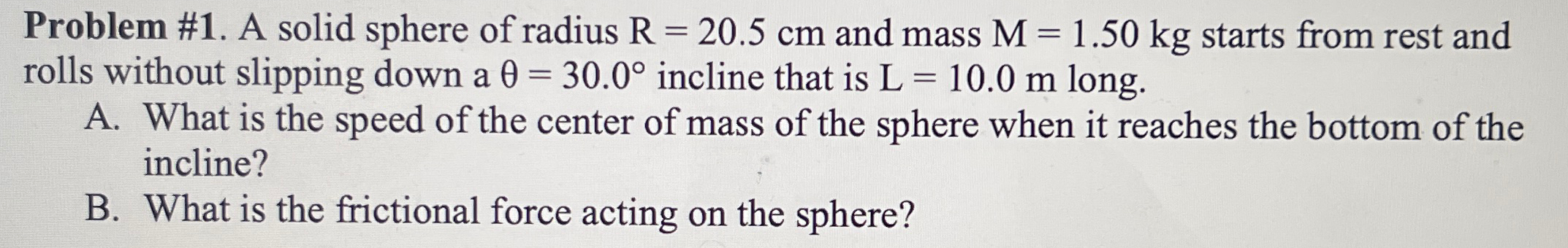 Solved Problem #1. ﻿A solid sphere of radius R=20.5cm ﻿and | Chegg.com
