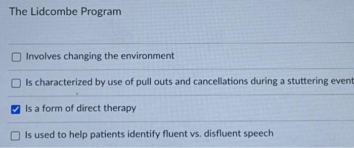 Solved The Lidcombe Program Involves changing the | Chegg.com