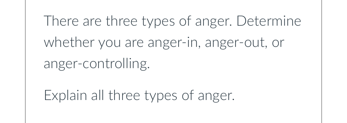 Solved There are three types of anger. Determine whether you | Chegg.com