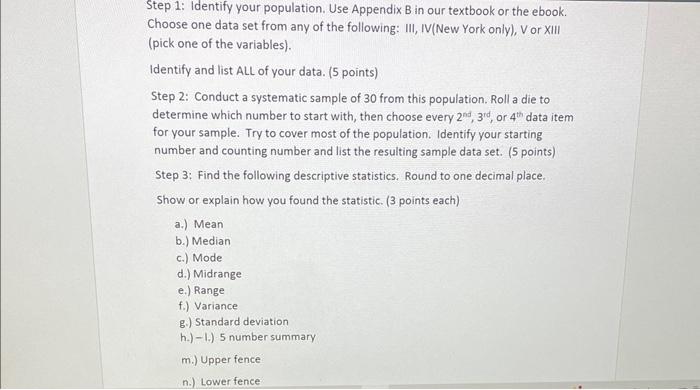 Step 1: Identify your population. Use Appendix B in | Chegg.com