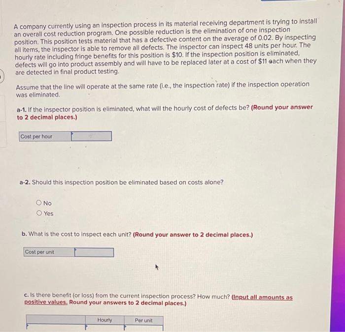 Solved A company currently using an inspection process in | Chegg.com