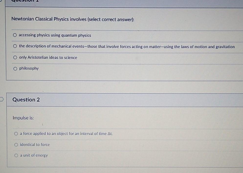 Solved Newtonian Classical Physics involves (select correct | Chegg.com