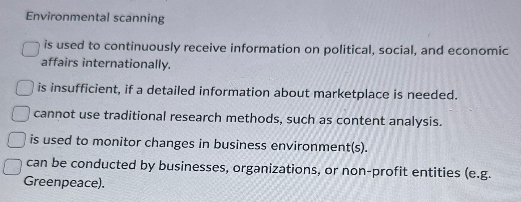 Solved Environmental scanningis used to continuously receive | Chegg.com