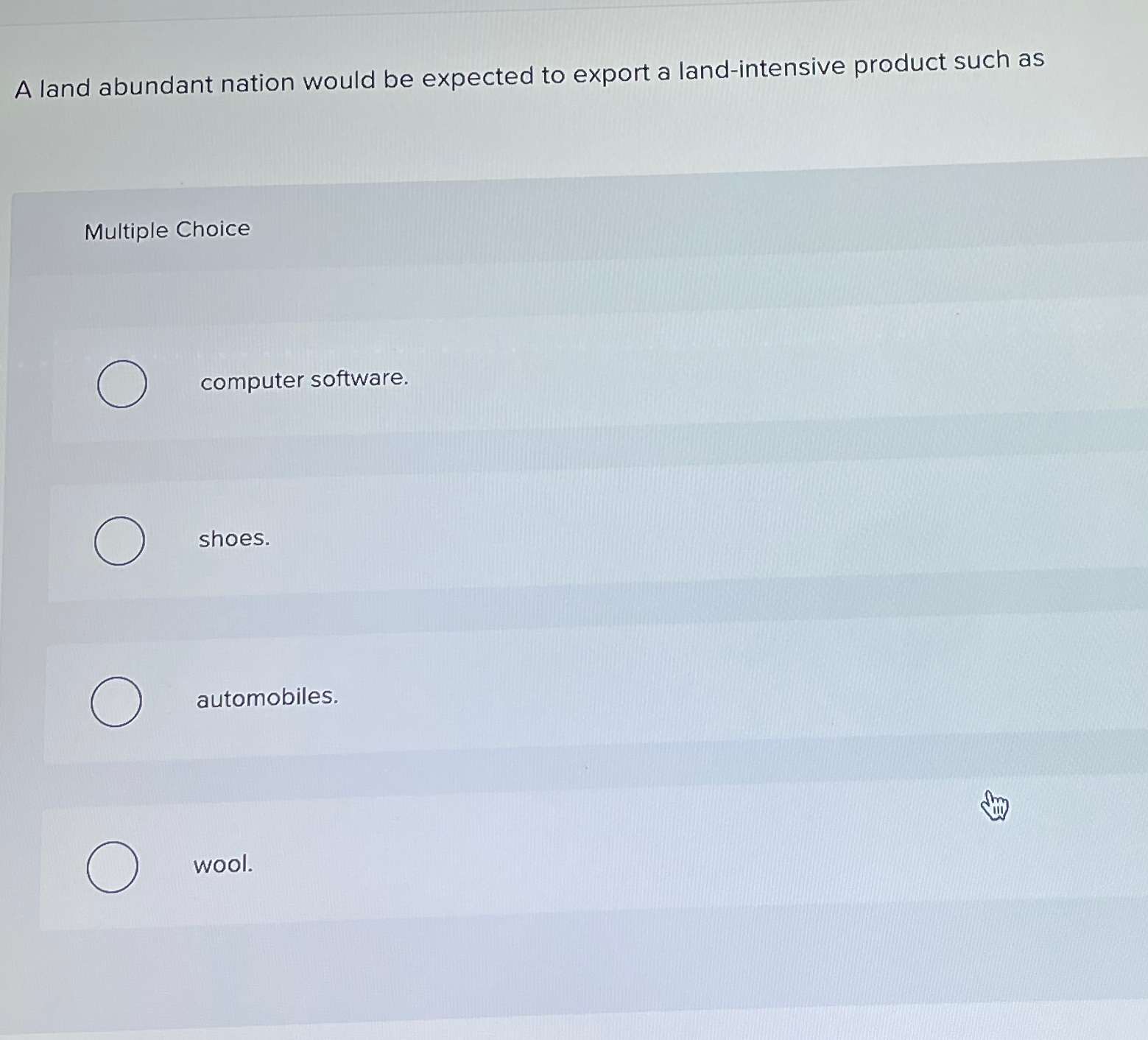Solved A land abundant nation would be expected to export a | Chegg.com