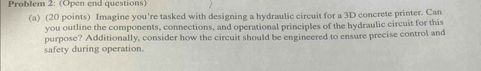Solved Problem 2: (Open end questions)(a) (20 ﻿points) | Chegg.com