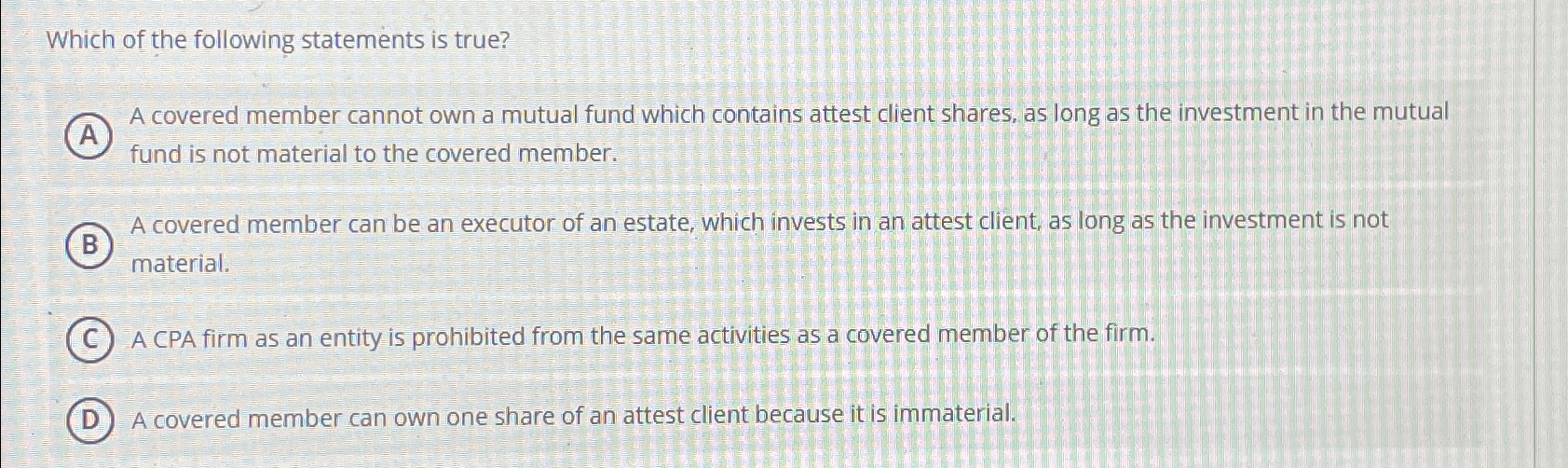 Solved Which of the following statements is true?A covered | Chegg.com