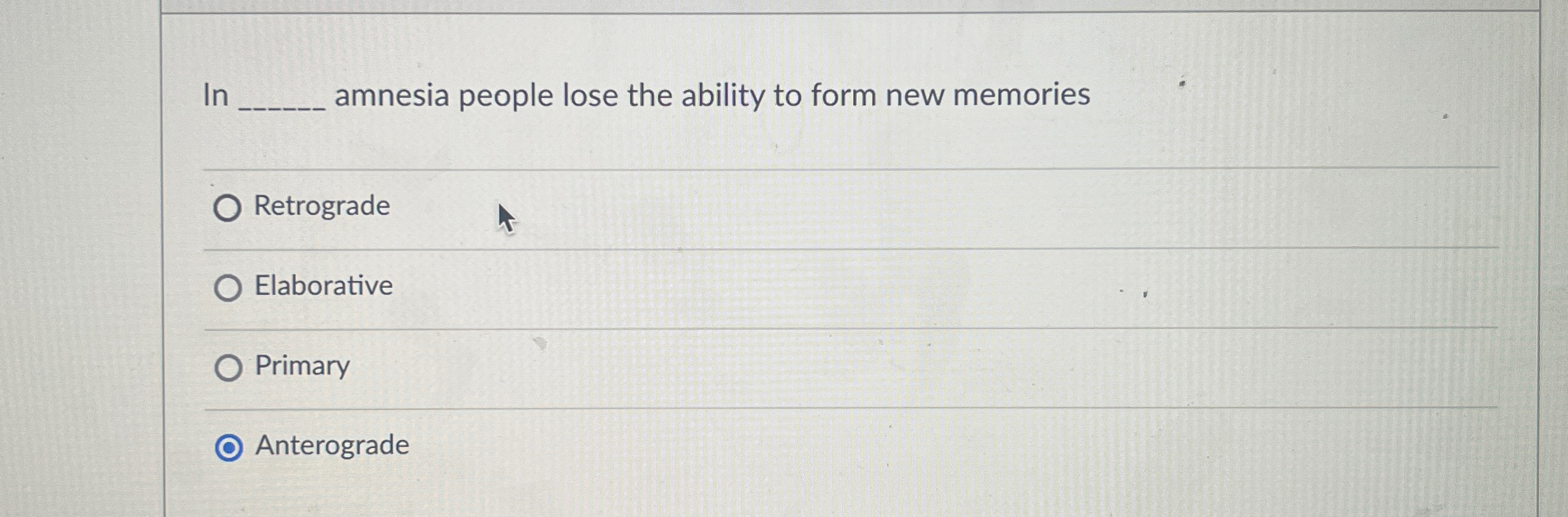 Solved In ﻿amnesia people lose the ability to form new | Chegg.com