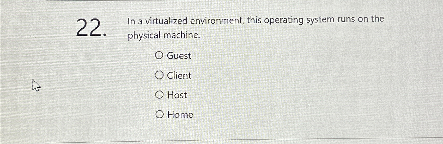 Solved In a virtualized environment, this operating system | Chegg.com
