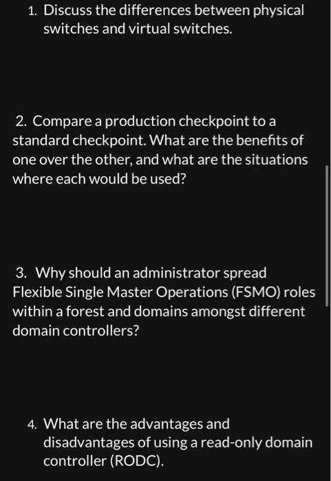 Solved 1. Discuss the differences between physical switches | Chegg.com