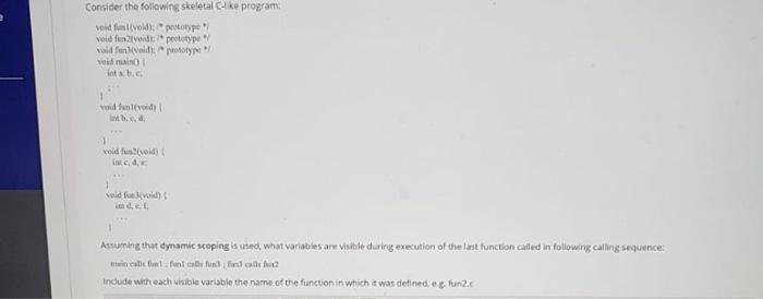 Solved Consider the following skeletal ke program, void | Chegg.com