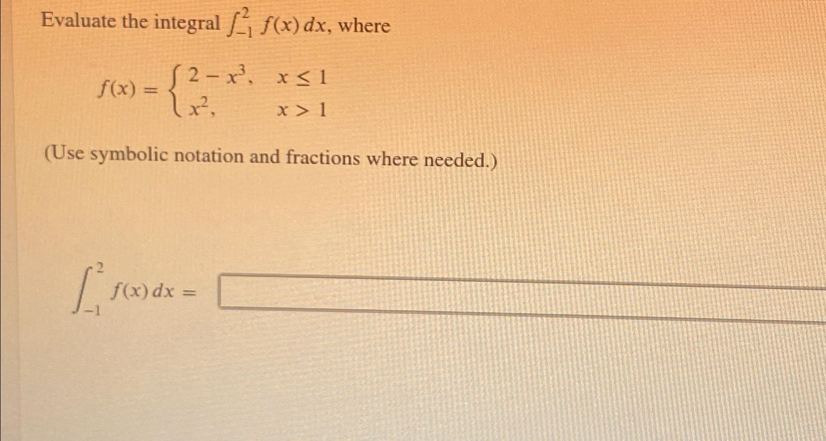 Solved Evaluate the integral ∫-12f(x)dx, | Chegg.com
