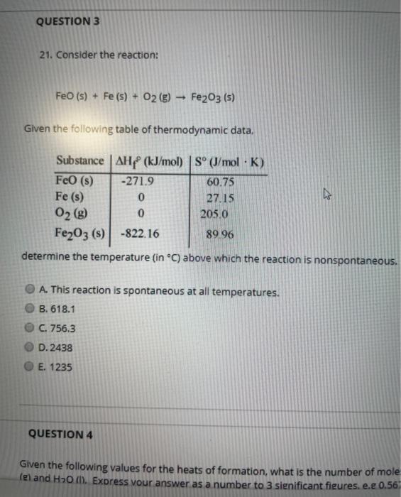 Solved QUESTION 3 21. Consider the reaction: FeO (s) + Fe | Chegg.com