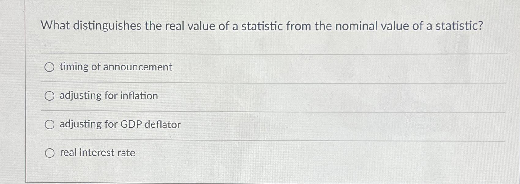 Solved What distinguishes the real value of a statistic from | Chegg.com