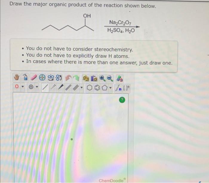 Solved Draw the major organic product of the reaction shown | Chegg.com