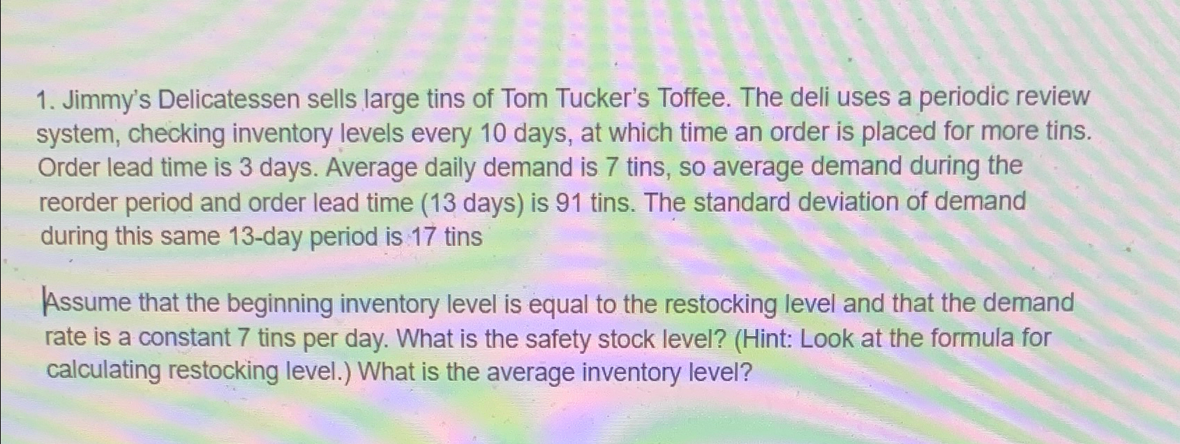 Solved Jimmy's Delicatessen sells large tins of Tom Tucker's | Chegg.com