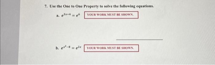 Solved 7. Use the One to One Property to solve the following | Chegg.com