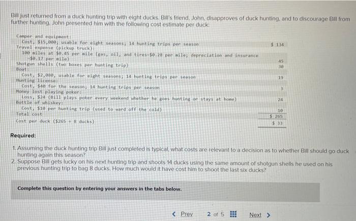 Bill just returned from a duck hunting trip with | Chegg.com